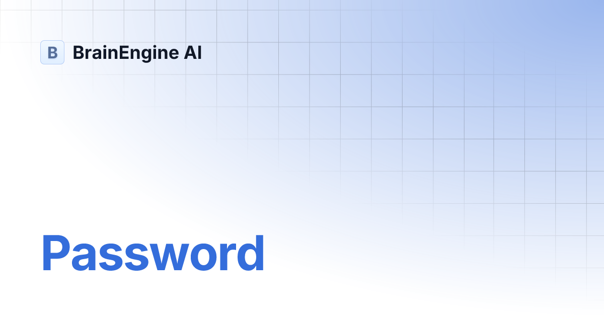 Password | BrainEngine AI