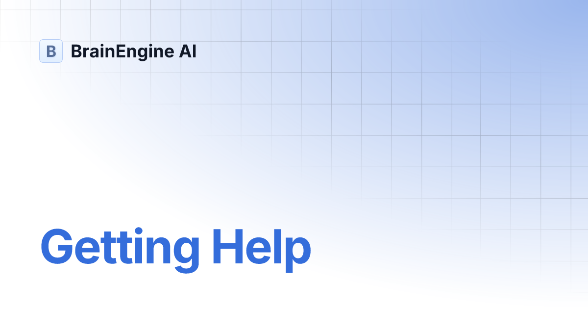 Getting Help | BrainEngine AI